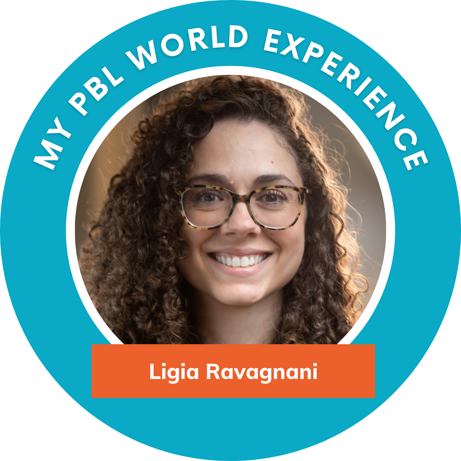 My PBL World Experience: Meet Ligia Ravagnani, Middle School Leader in São Paulo, Brazil | PBLWorks